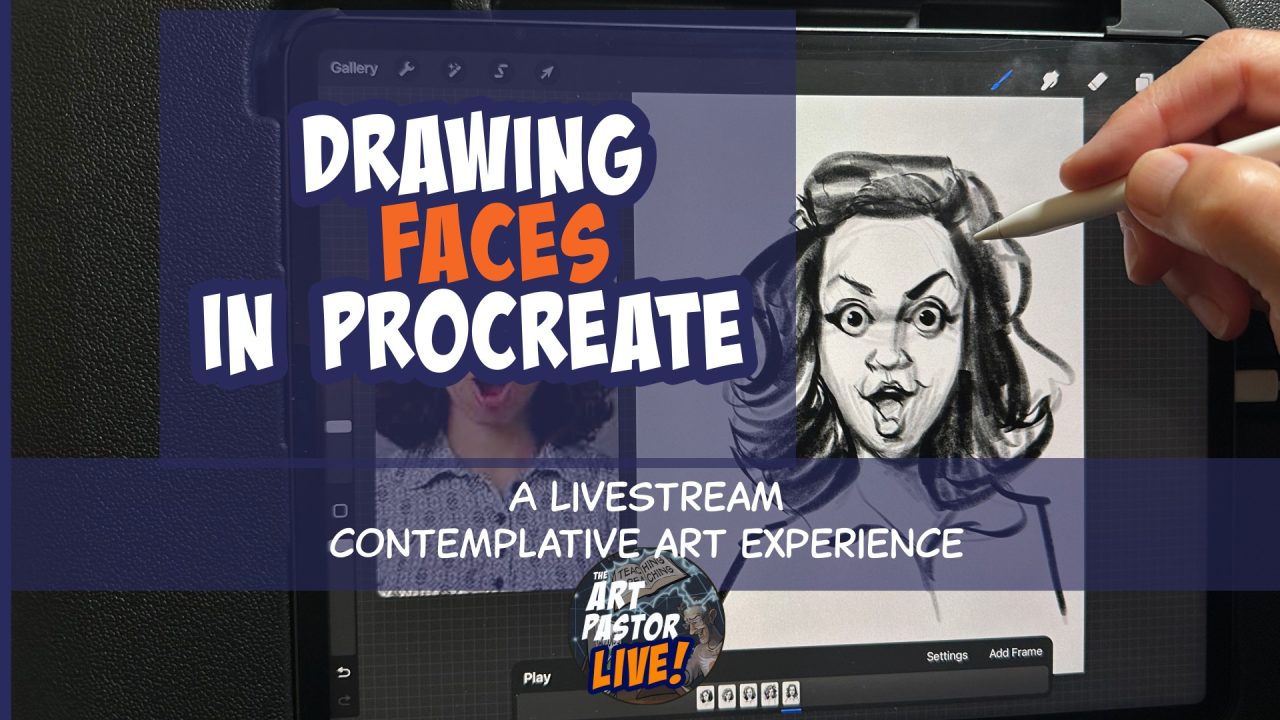 Drawing Faces in Procreate | Steve Thomason